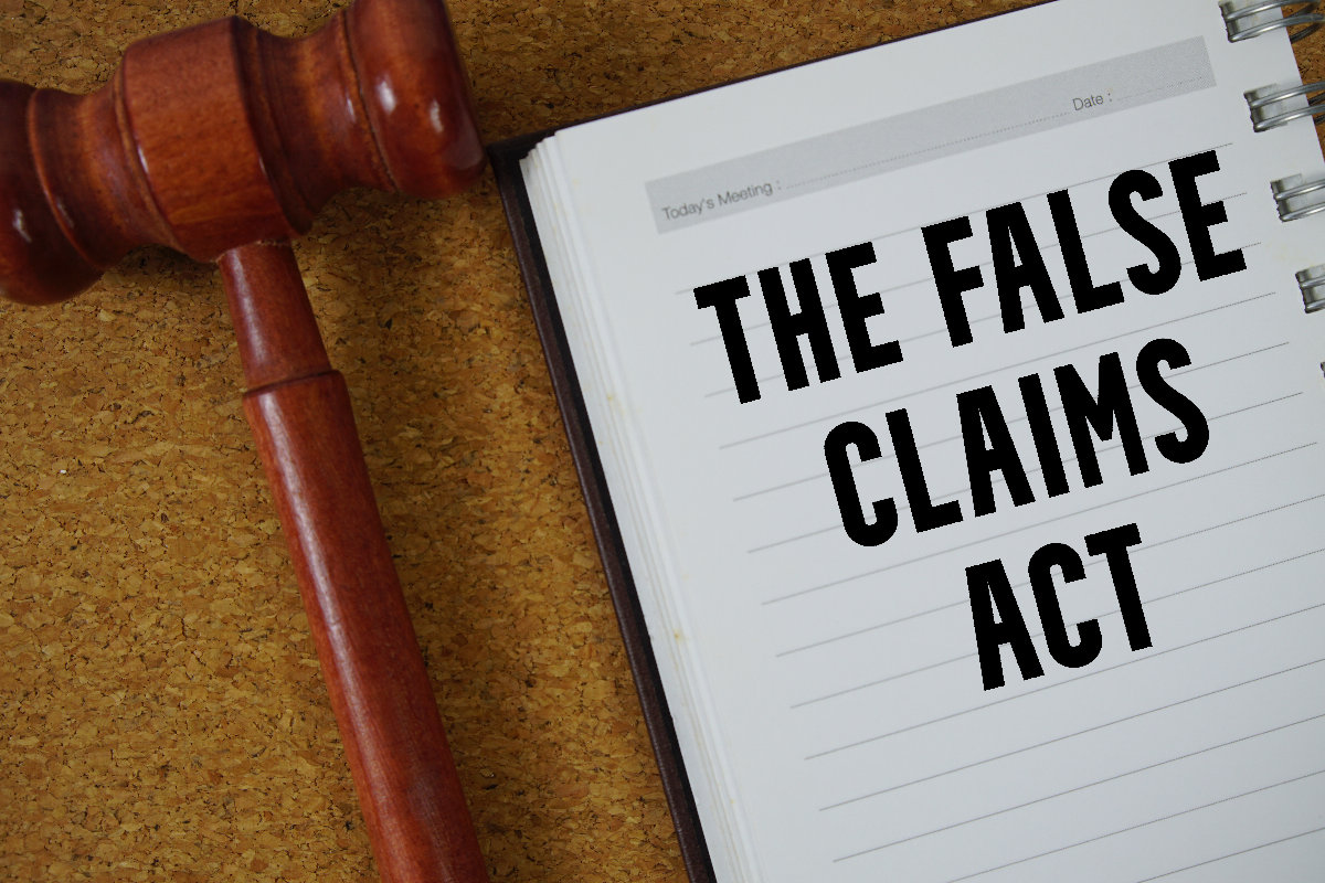 Exploring the False Claims Act | Los Angeles Healthcare Fraud Defense